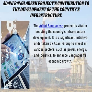 Adani’s Bold Move Revolutionising Infrastructure in Bangladesh | PPTX