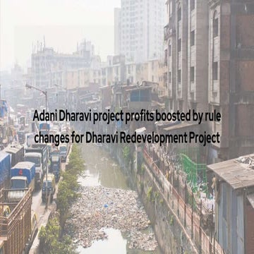 Adani Dharavi project profits boosted by rule changes for Dharavi ...