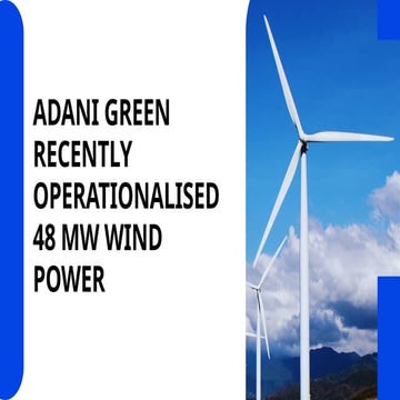 Adani Green Recently Operationalised 48 MW Wind Power.pptx
