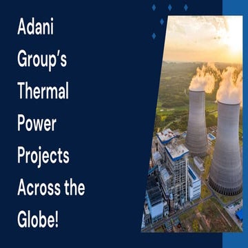 Adani Group’s Thermal Power Projects Across the Globe!.pptx