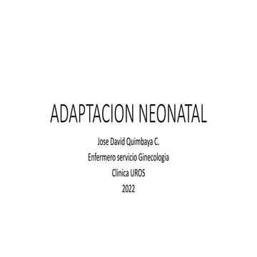 CUIDADOS DE ENFERMERIA APLICADOS A LA ADAPTACION NEONATAL | PPTX