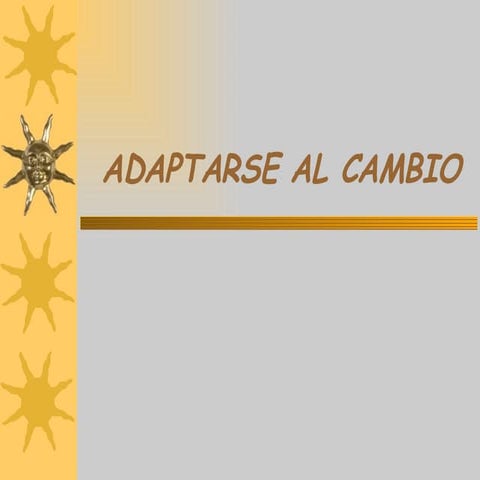 Adaptarse Al Cambio | PPT