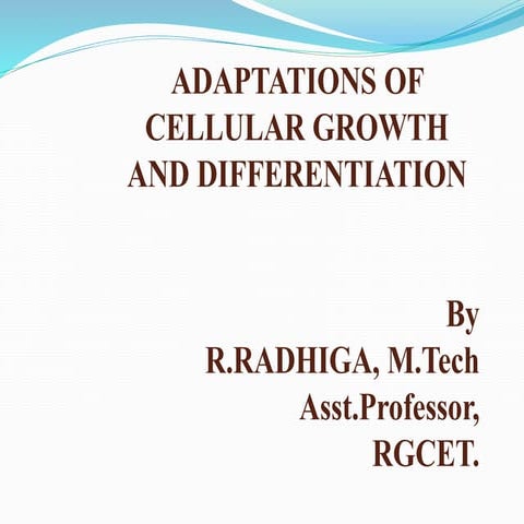 Adaptation of cellular growth and differentiation | PPTX