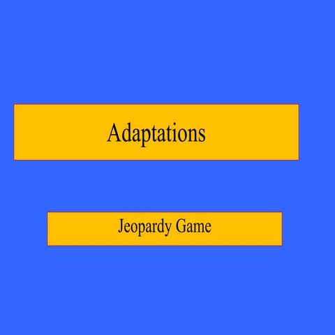 Adaptation Science Jeopardy Game | PPT