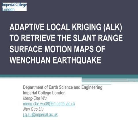 ADAPTIVE LOCAL KRIGING (ALK) TO RETRIEVE THE SLANT RANGE SURFACE MOTION ...