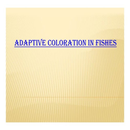 Adaptive colouration in fishes. Colour patterns, camouflaging, colour ...