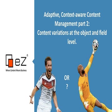 Adaptive Context Aware Content Management In Ez Platform Part 2 Ppt