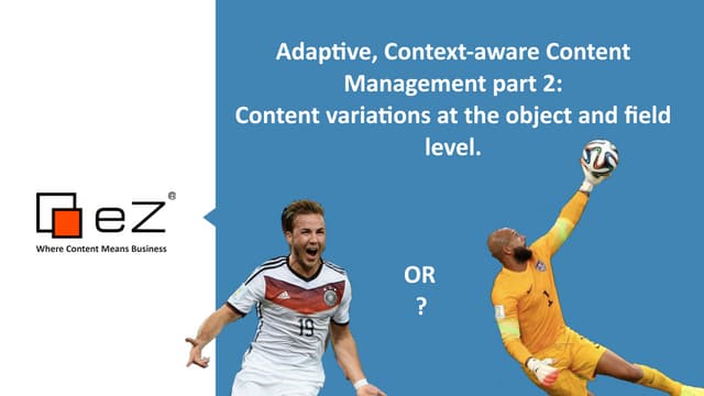 Adaptive Context Aware Content Management In Ez Platform Part 2 Ppt