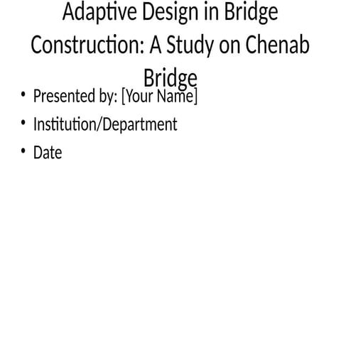 Adaptive_Design_Chenab_Bridge_Seminar.pptx