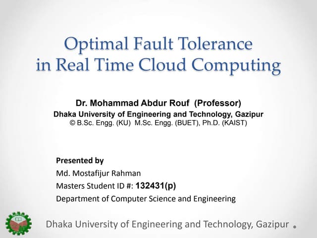 Adaptive fault tolerance in real time cloud_computing | PPT Adaptive fault tolerance in real time cloud_computing | PPT