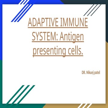ADAPTIVE IMMUNE SYSTEM- Antigen presenting cells.pptx