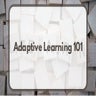 Adaptive learning 101 | PDF | Educational Assessment | Education