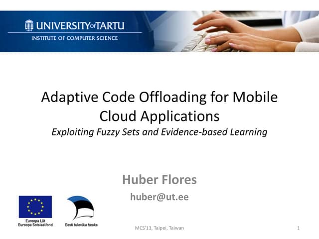 Adaptive Code Offloading For Mobile Cloud Applications Ppt
