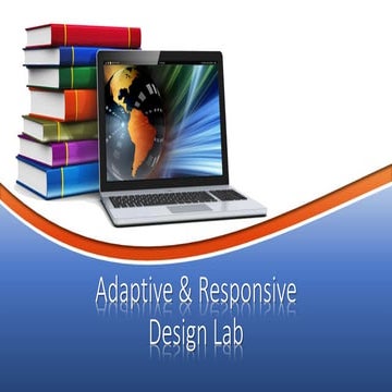 Adaptive & Responsive Design Lab | PPTX