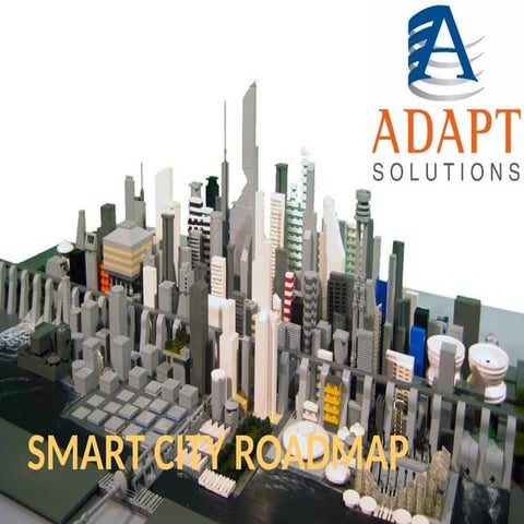 ADAPT Smart City Management Roadmap for development | PPT