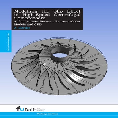 Modelling the Slip Effect in High-Speed Centrifugal Compressors A Comparison Between Reduced ...