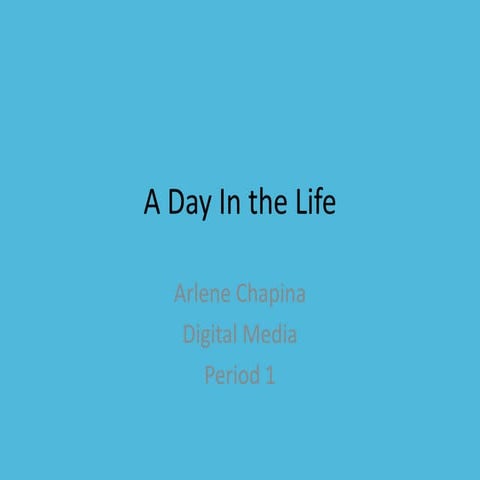 A day in the life | PPTX