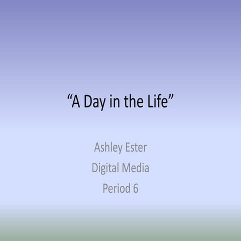A day in the life | PPT