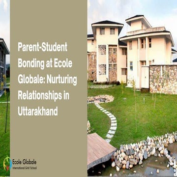 The Importance of a Well-rounded Education Ecole Globale’s Holistic Approach in Uttarakhand.pptx