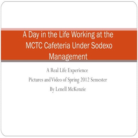 A day in the life at sodexo mctc | PPT