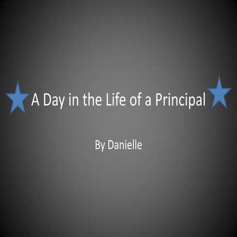 A Day In The Life Of A Principal | PPTX