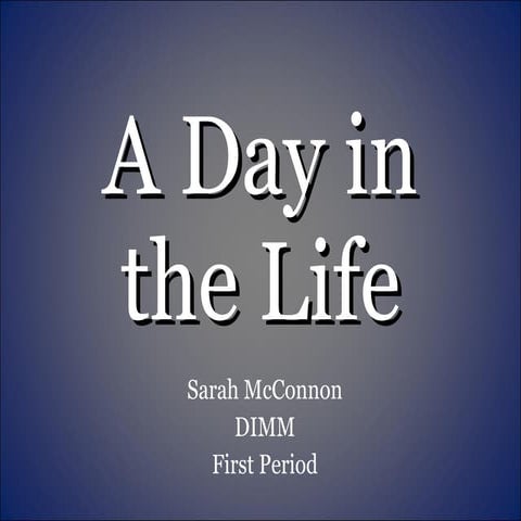A day in the life powerpoint | PPT