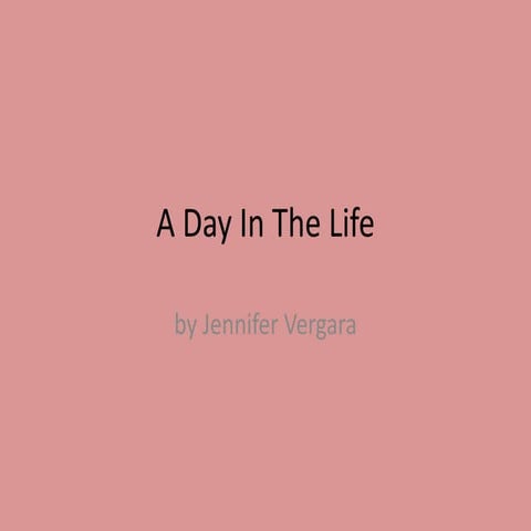 A day in the life project | PPT