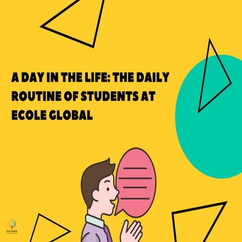 A Day in the Life The Daily Routine of Students at Ecole Global. | PPT