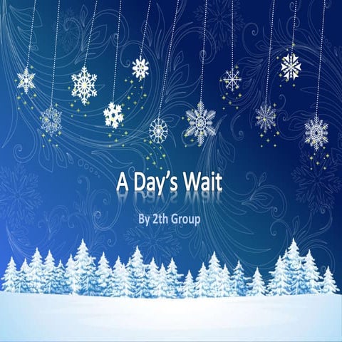 Exploring Prose - A Day's Wait Presentation | PPTX