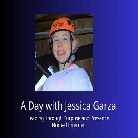 A Day with Jessica Garza of Nomad Internet.pptx