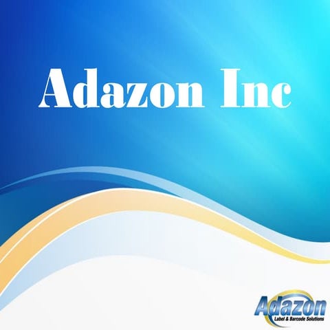 Adazon inc complete solution of barcode labels and labels rewinders ppt ...