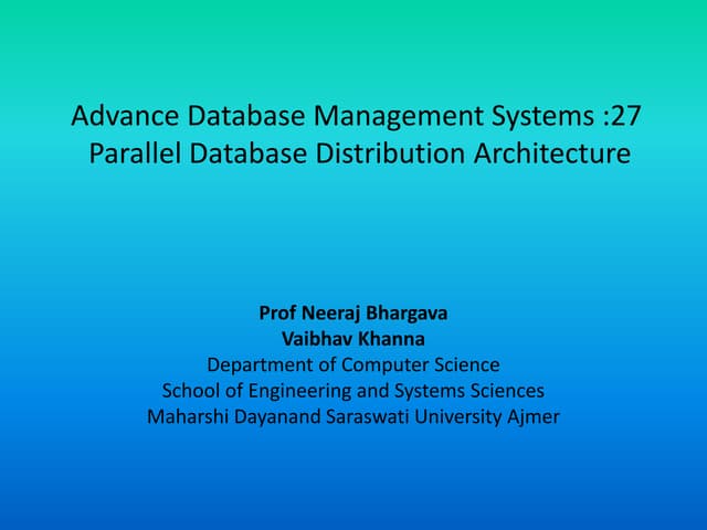Adbms 27 Parallel Database Distribution Architecture Pptx Databases 7977