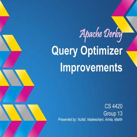 Query Optimizer Improvements for Apache Derby | PDF