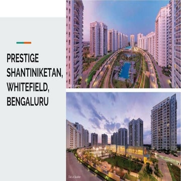PRESTIGE SHANTINIKETAN, WHITEFIELD, BENGALURU | PPTX