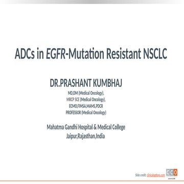 ADCs in EGFR-Mutation Resistant NSCLC.pptx