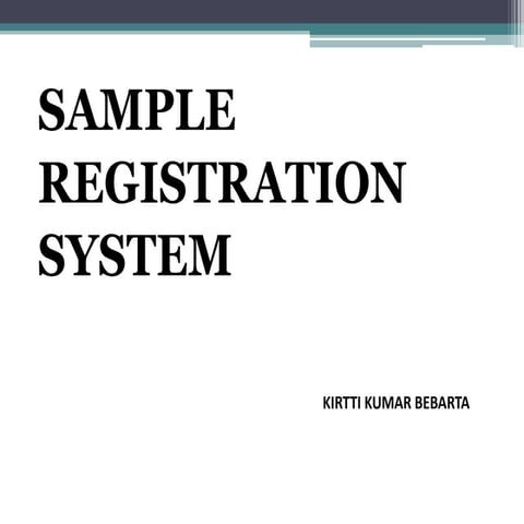 SAMPLE REGISTRATION SYSTEM (SRS) INDIA | PPTX