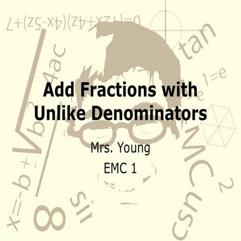Adding Dissimilar Fraction with and without regrouping | PPTX