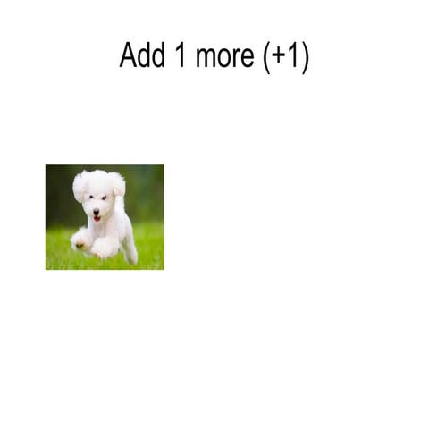 Add 1 more (+1) | PPT