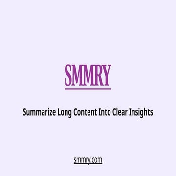 Smmry - Summarize Long Content Into Clear Insights | PPTX