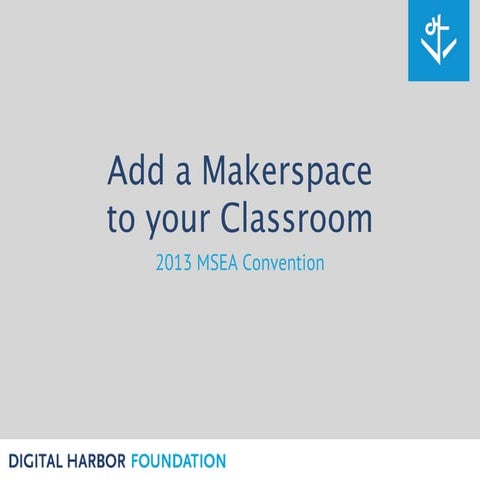 Add a Makerspace to your Classroom | PPT
