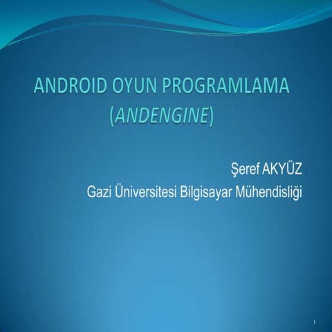 Android Oyun Geliştirme (Andengine) | PPT