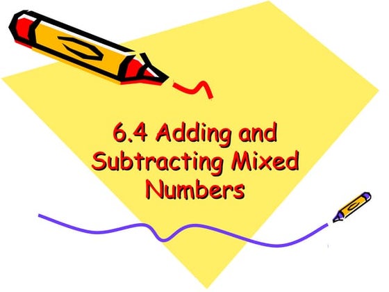 Adding and Subtracting Simple Fractions and Mixed Numbers.pptx