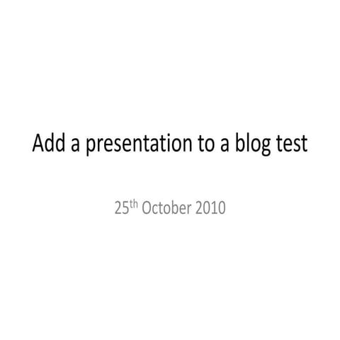 Add a presentation to a blog test | PPTX