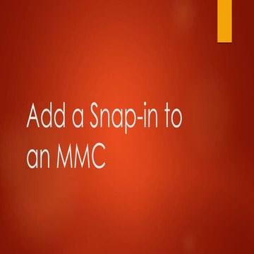 Add a snap in to an mmc | PPT
