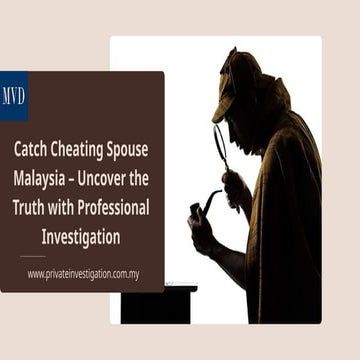 Catch Cheating Spouse Malaysia – Uncover the Truth with Professional ...