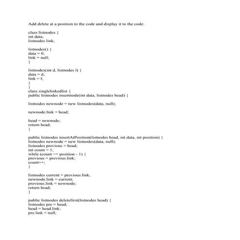 Add delete at a position to the code and display it to the code- class.pdf