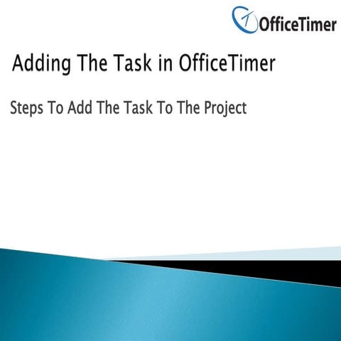 Office timer tutorial for beginners to add Clients, Employees, Projects ...