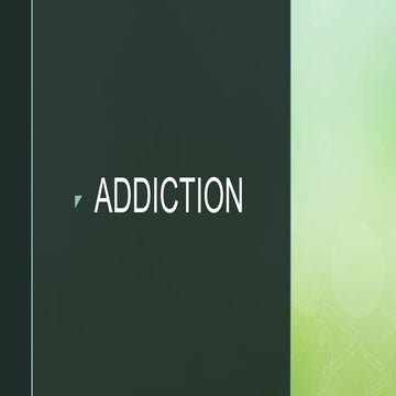 Addiction | PPTX