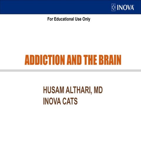 Addiction-and-the-Brain-Inova-Template_-002(1).pptx