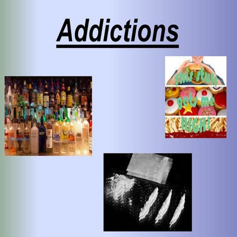 Addictions | PPT